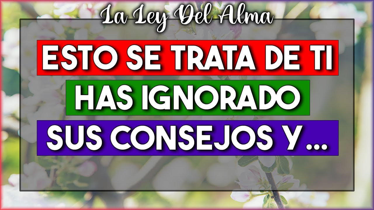 Esto se trata de ti. 🌟 Has ignorado sus consejos y... 😇 Ángel ...