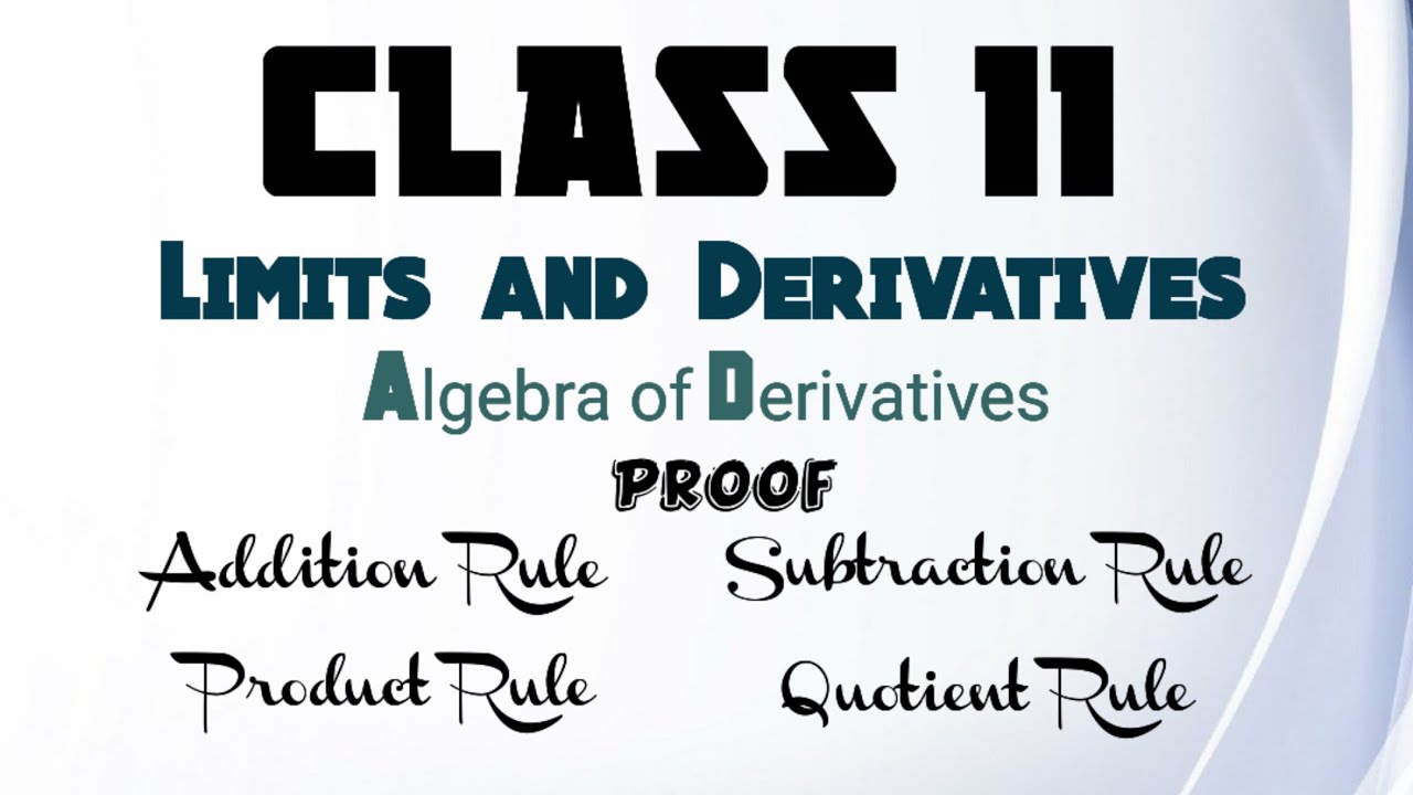 Algebra of Derivative: Proof of Addition, Subtraction, Product and ...