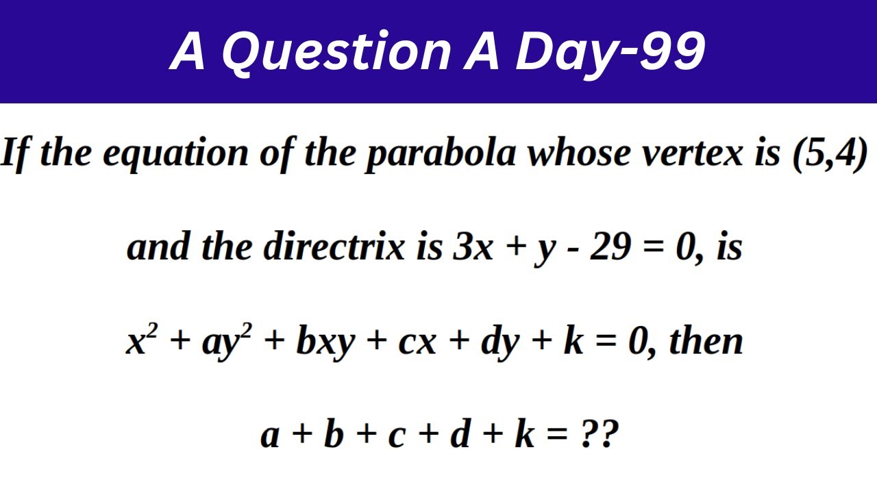 A Question A Day - 99 | Parabola | Jee Main Maths | Jee Advanced Maths ...