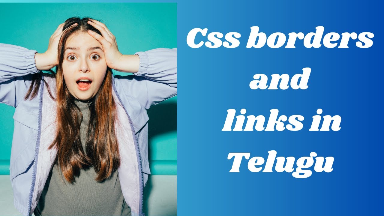 Css Borders And Links In Telugu Youtube 3495