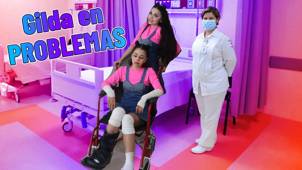 Gilda TIENE UN ACCIDENTE👩‍🦽 - Me rompo la pierna 😭/Gaby y Gilda - YouTube