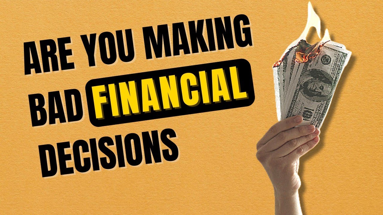 Are you making bad financial decisions? Then watch this - YouTube