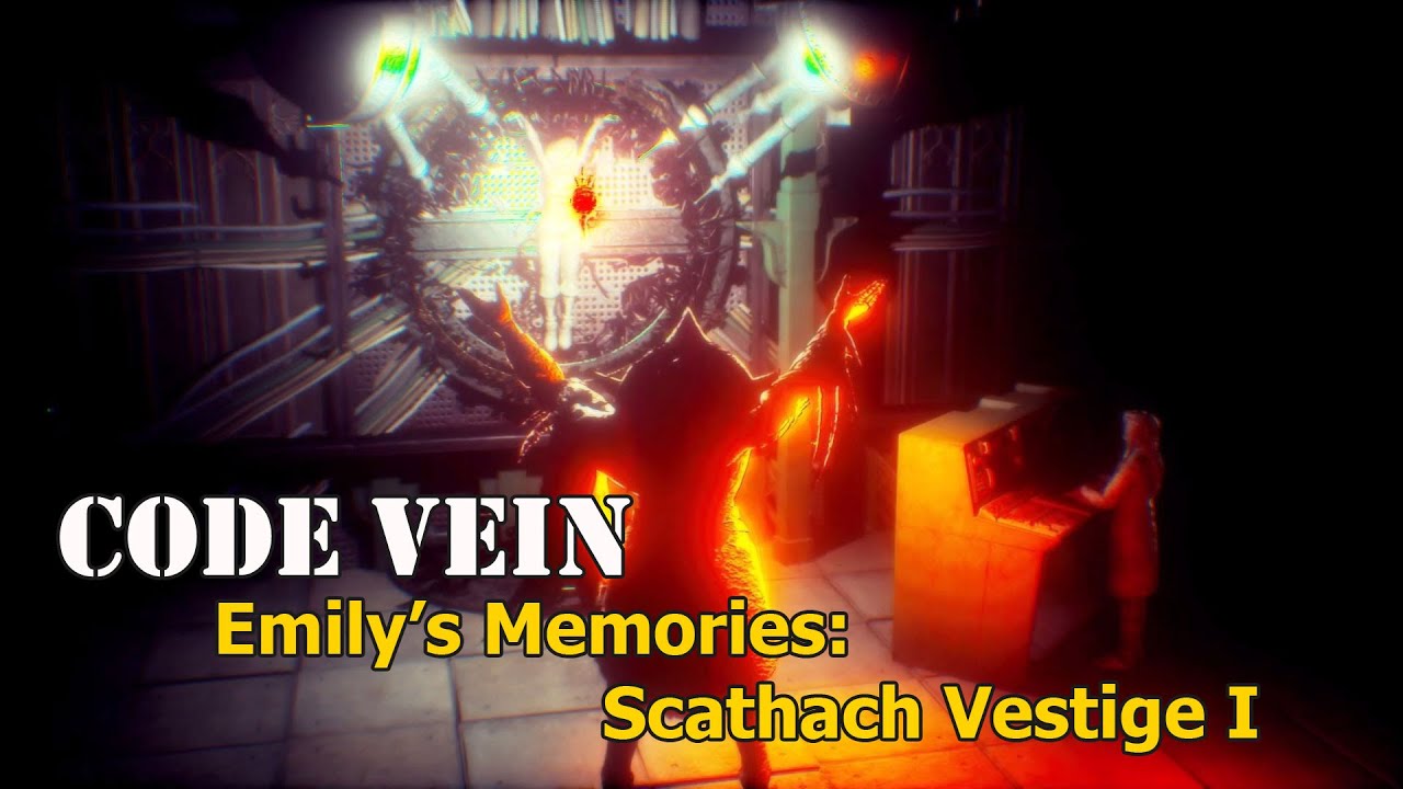 Code Vein: Emily's Memories from Scathach Vestige I - YouTube