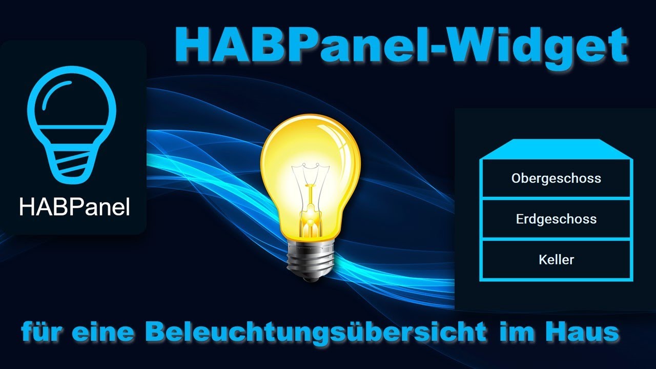 HABPanel-Widget für die Beleuchtungsübersicht im Haus - YouTube