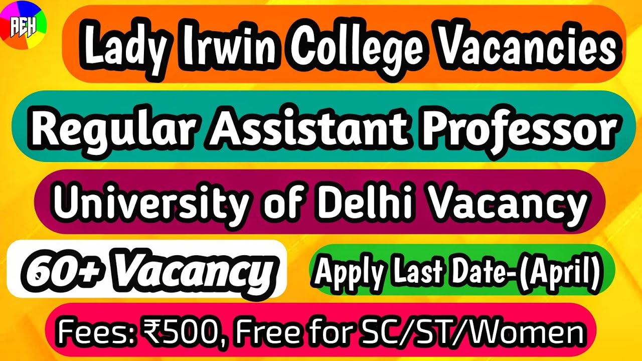 Regular Assistant Professor | Lady Irwin College Assistant Professor ...