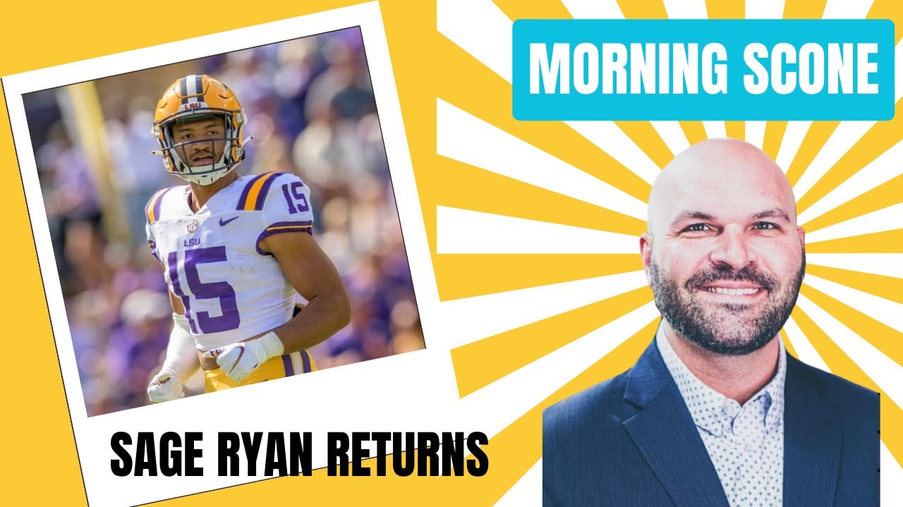 Morning Scone, Ep. 2027: Sage Ryan, RBs Return to LSU Practice - YouTube