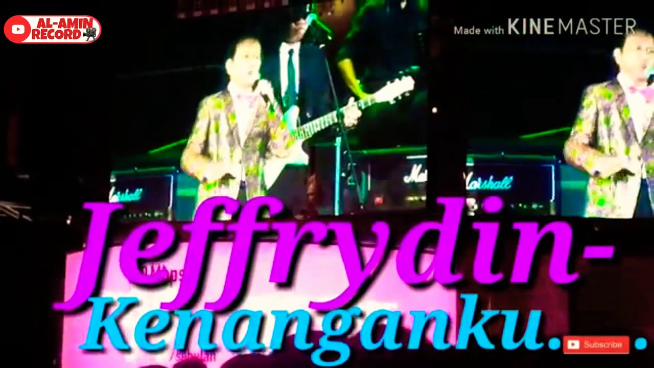 JEFFRYDIN=KENANGANKU.#1KSubscribe - YouTube