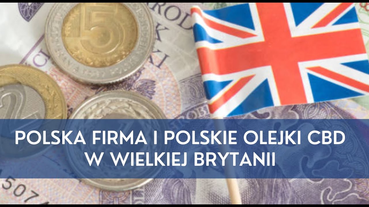 POLSKA FIRMA I POLSKIE OLEJKI CBD W UK - YouTube