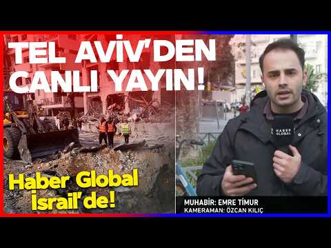 TEL AVİV'DEN CANLI YAYIN! Haber Global İsrail'de