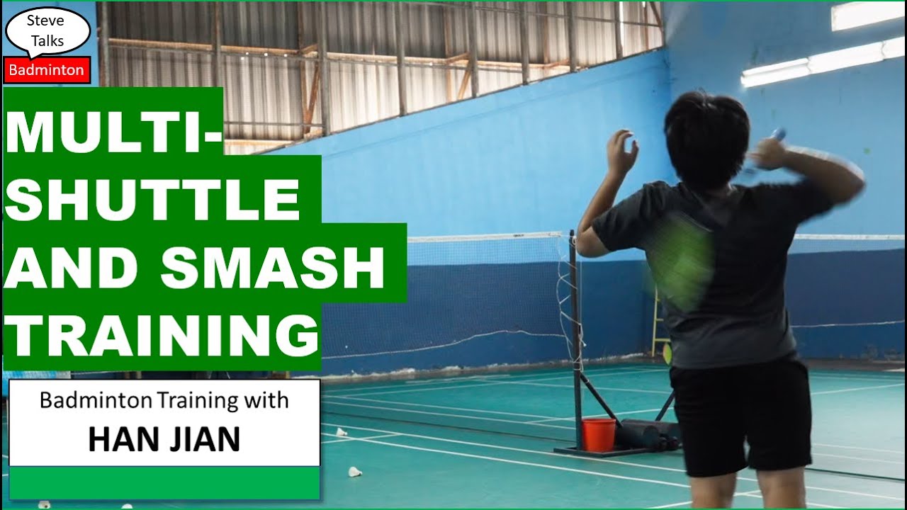 Multi-shuttle and smash training - Badminton Training with Han Jian 20240316 - YouTube