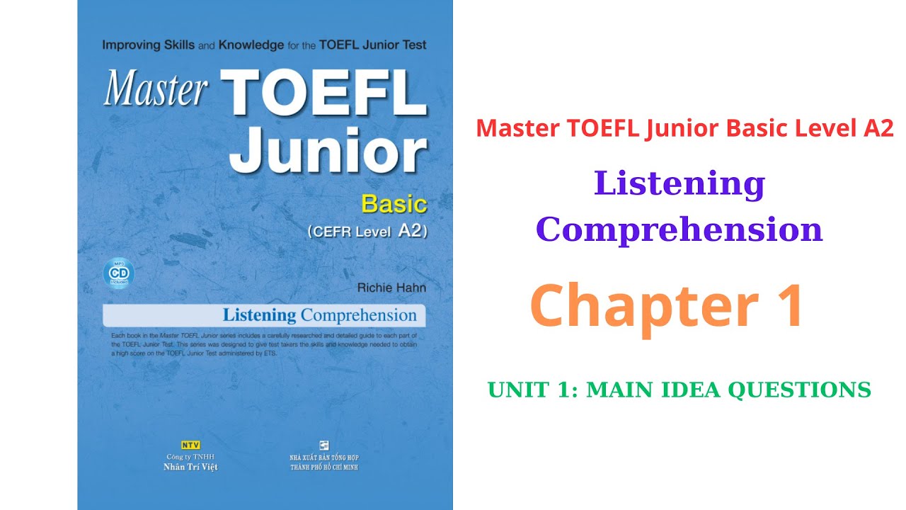 Master TOEFL Junior Basic Level A2 - Listening Comprehension - Chapter 1 – Unit 1 - Kèm Đáp Án ...