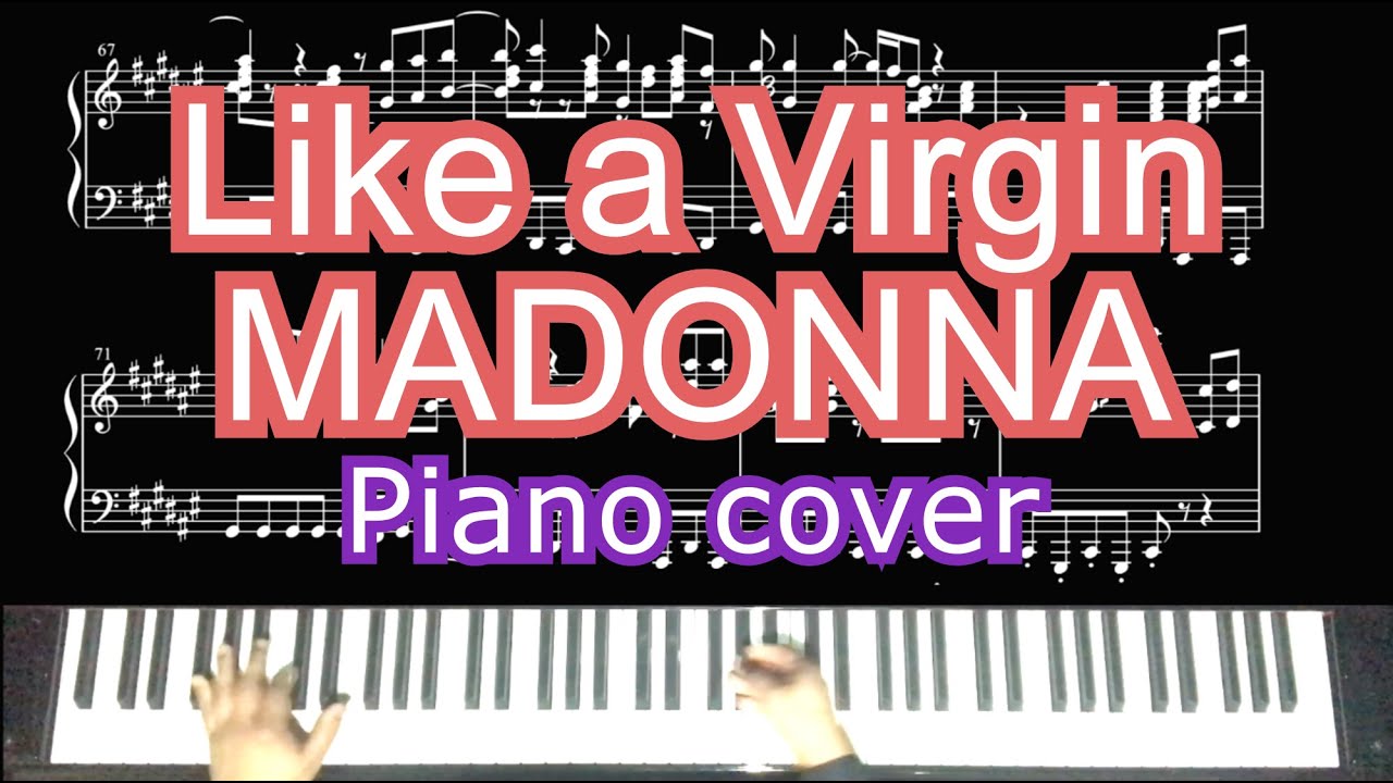 Piano solo MADONNA - Like a Virgin [piano cover] - YouTube