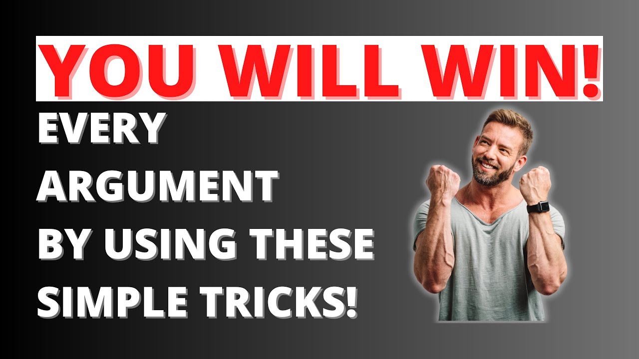 7 Psychological Tricks To Win Any Argument (How To Win An Argument ...
