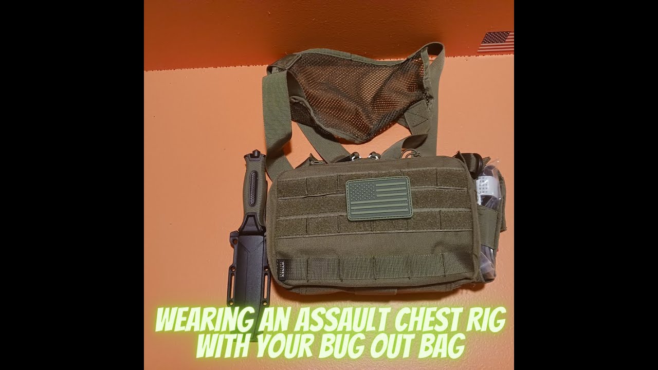 Wearing an Assault Chest Rig with your Bug Out Bag, Survival, shtf ...