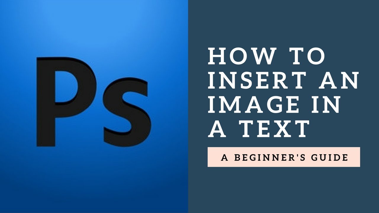 HOW TO INSERT AN IMAGE IN A TEXT IN PHOTOSHOP - YouTube