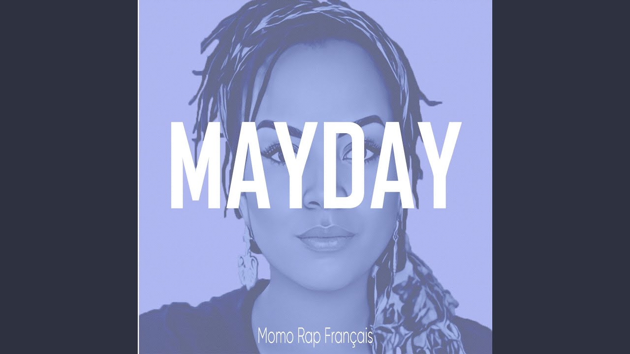 Mayday - YouTube