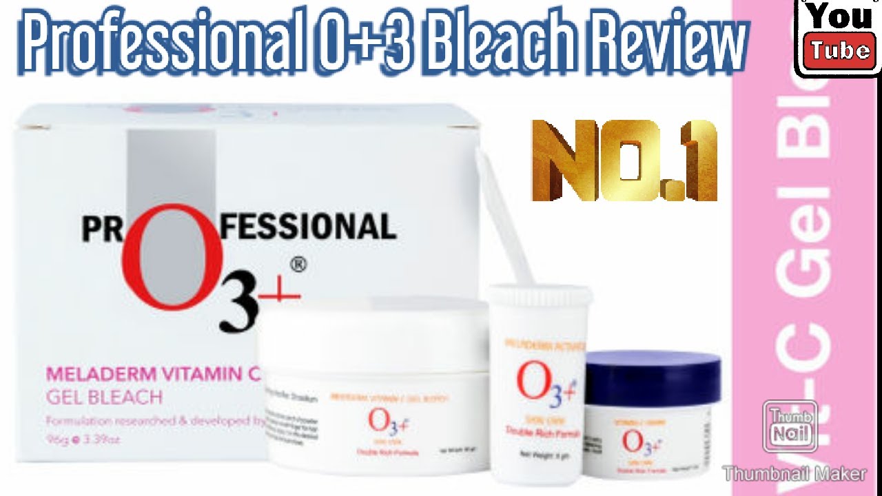 O+3 Bleach Professional O3 Meladerm Vitamin -C Gel Bleach Review - YouTube
