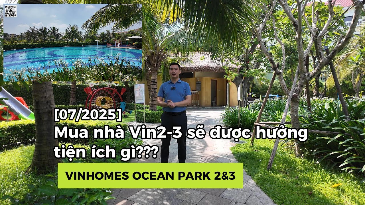 [07/2025] Mua nhà Vin2-3 sẽ được hưởng tiện ích gì??? | Vinhomes Ocean Park 2&3 - YouTube