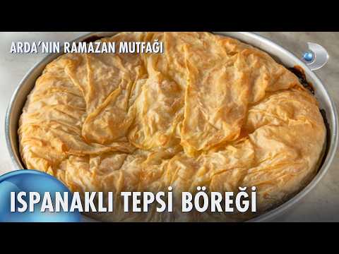 Ispanaklı Tepsi Böreği | Arda'nın Ramazan Mutfağı 22. Bölüm