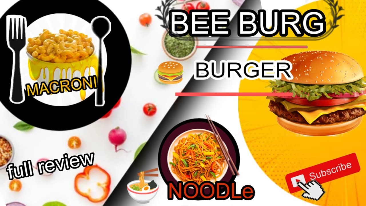 Bee 🐝Burg Food Burger 🍔, Macroni, Noodle🍜 Review - YouTube