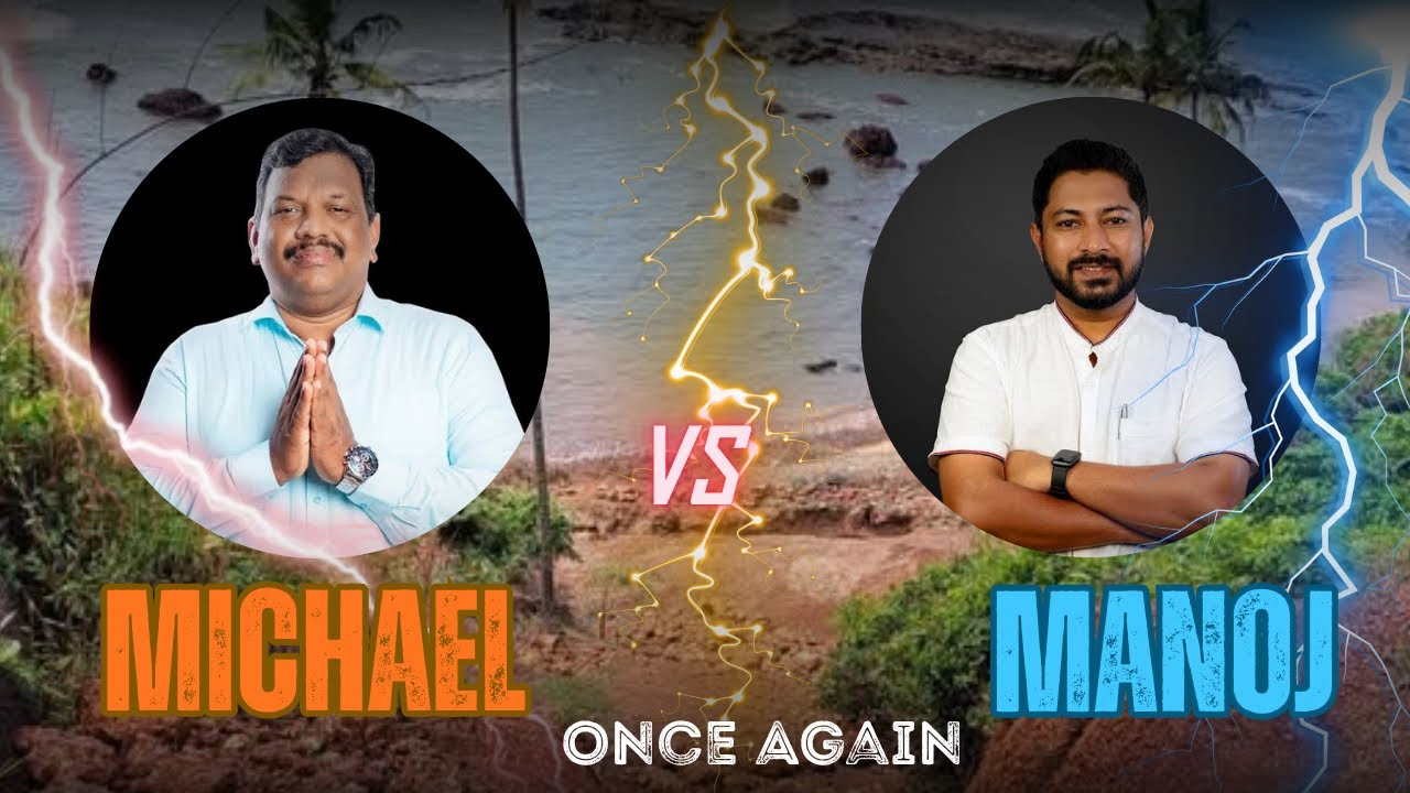 Michael VS Manoj Once Again | Goa | Politics | Government | Opposition ...