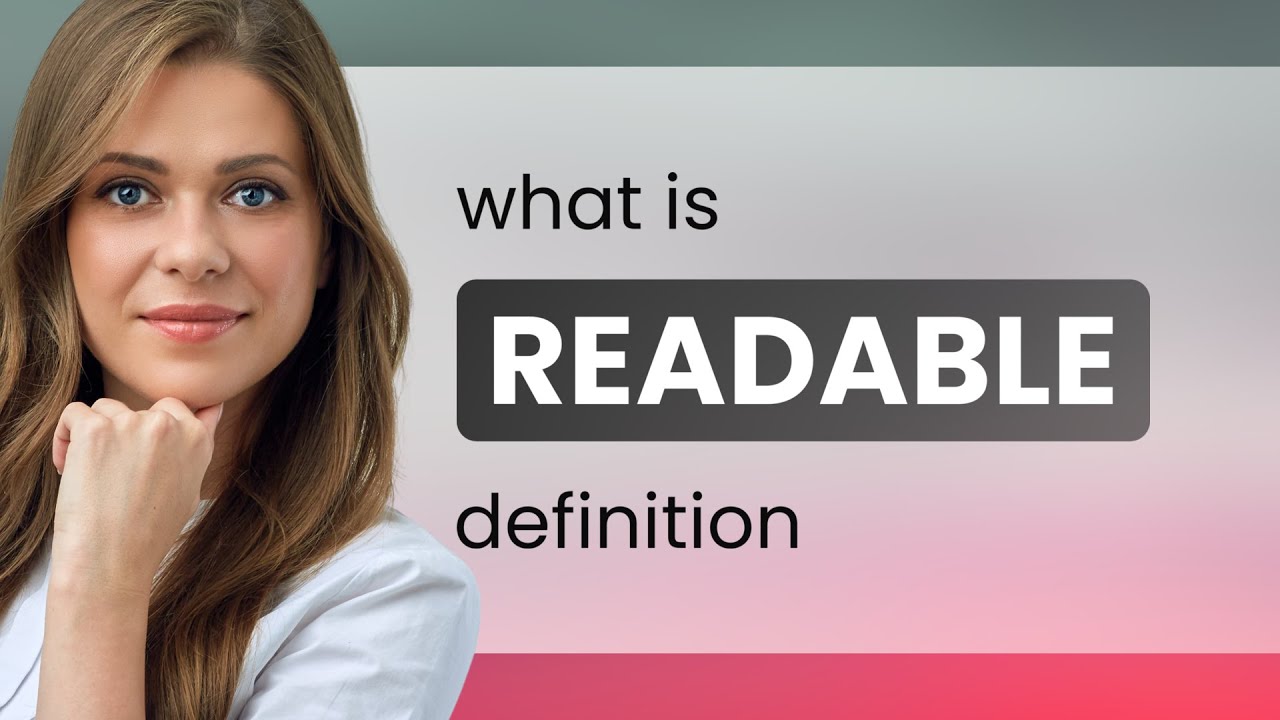Readable • READABLE meaning - YouTube
