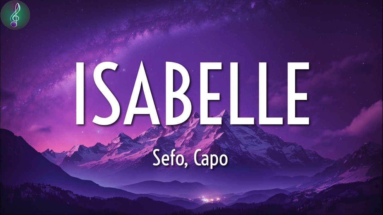 Sefo, Capo ╸ISABELLE Sözleri Lyrics - YouTube