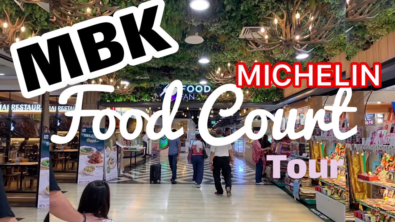 [World Travel Vlog] MBK Food Court Tour | Michelin Guide l What to Eat ...