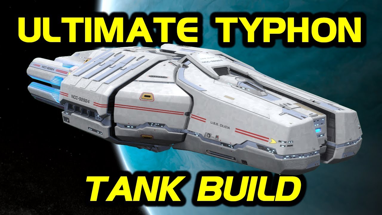 Ultimate Typhon Tank Build - Star Trek Online - YouTube