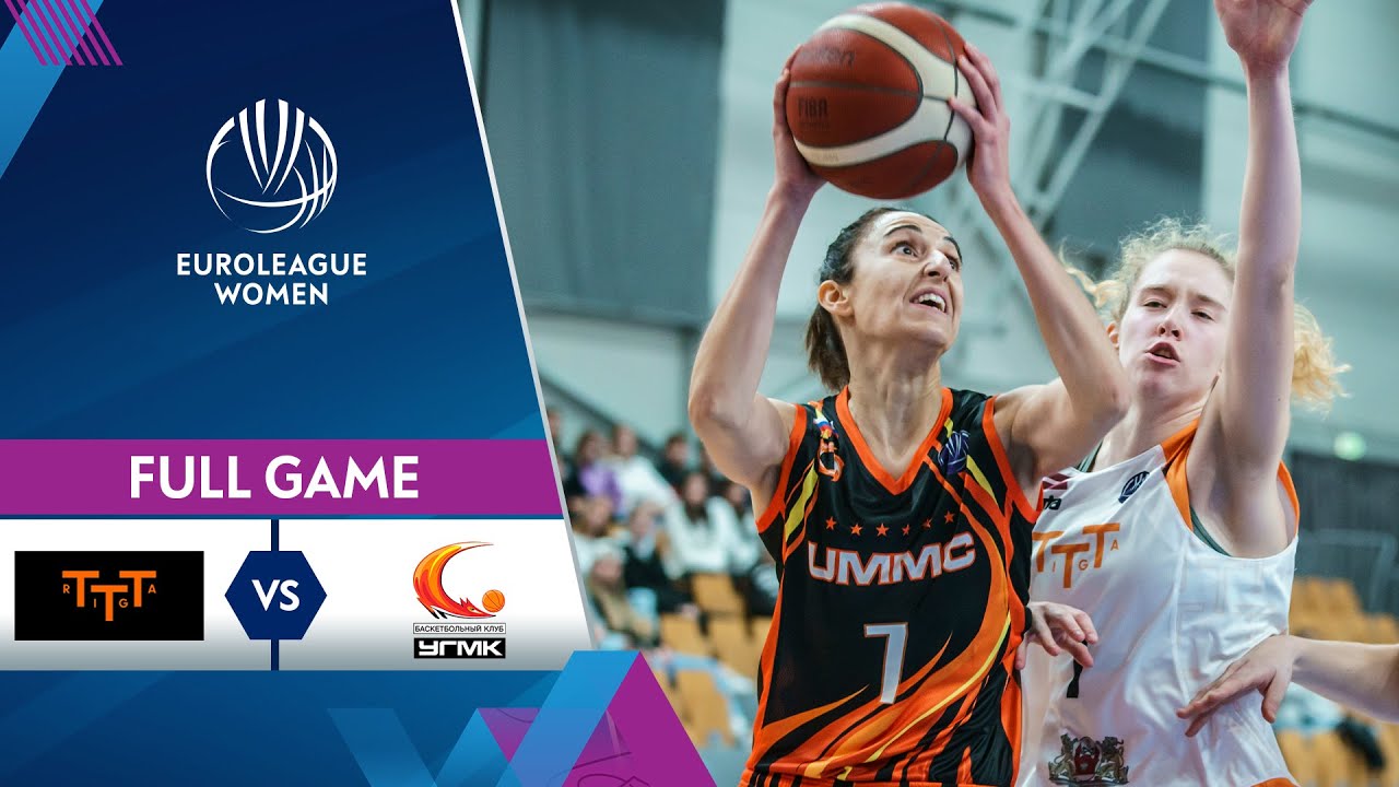 TTT Riga v UMMC Ekaterinburg | Full Game - EuroLeague Women 2021-22 ...