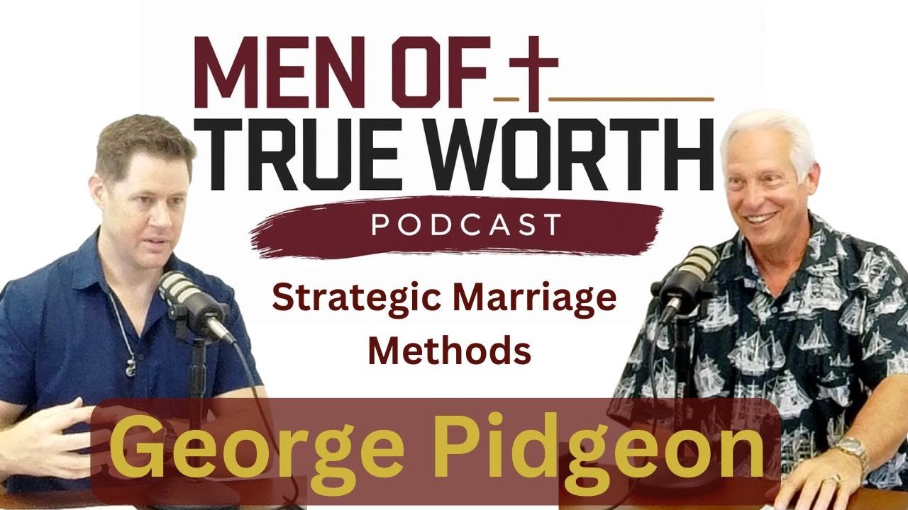 George Pidgeon | Strategic Marriage Methods: Create A Christian Union ...