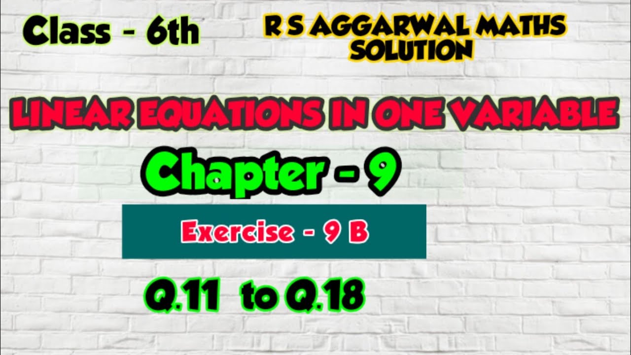 CLASS-6TH /CHAPTER- 9 / LINEAR EQUATIONS IN ONE VARIABLE /EX - 9B ...