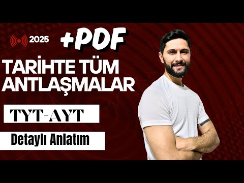 Tarihte Tüm Antlaşmalar🔥 | +PDF - TYT-AYT-AGS | Ali Gürbüz #ayt