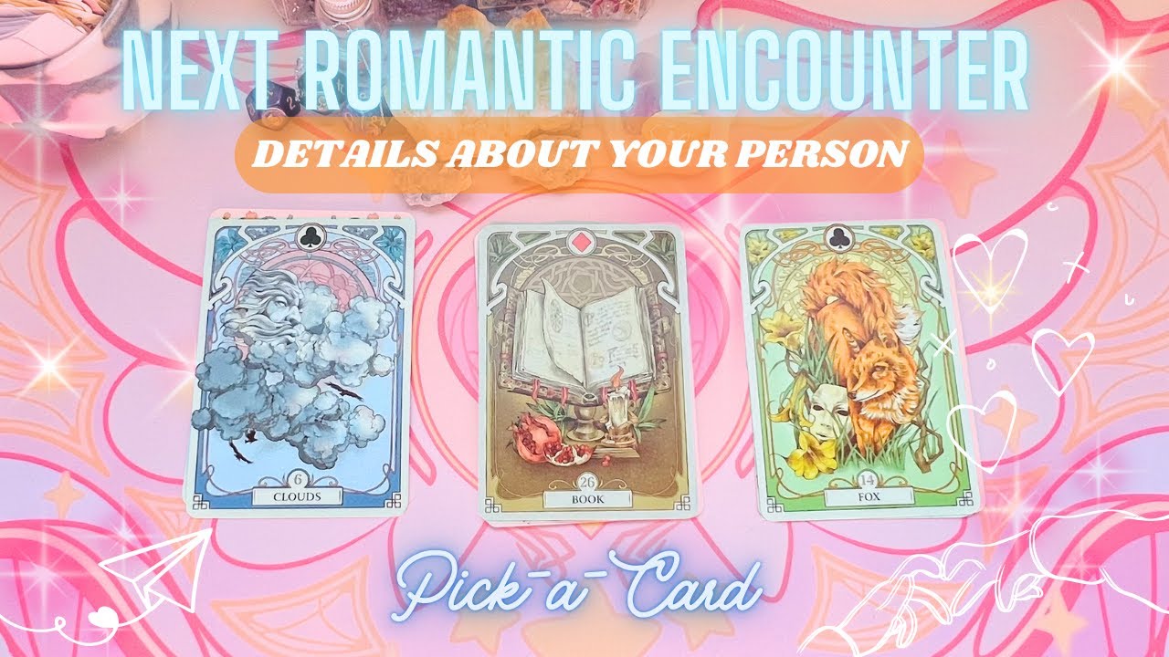 Your NEXT ROMANTIC Encounter / Partner! SINGLES (´｡• ᵕ •｡`) ♡💘 Timeless ...