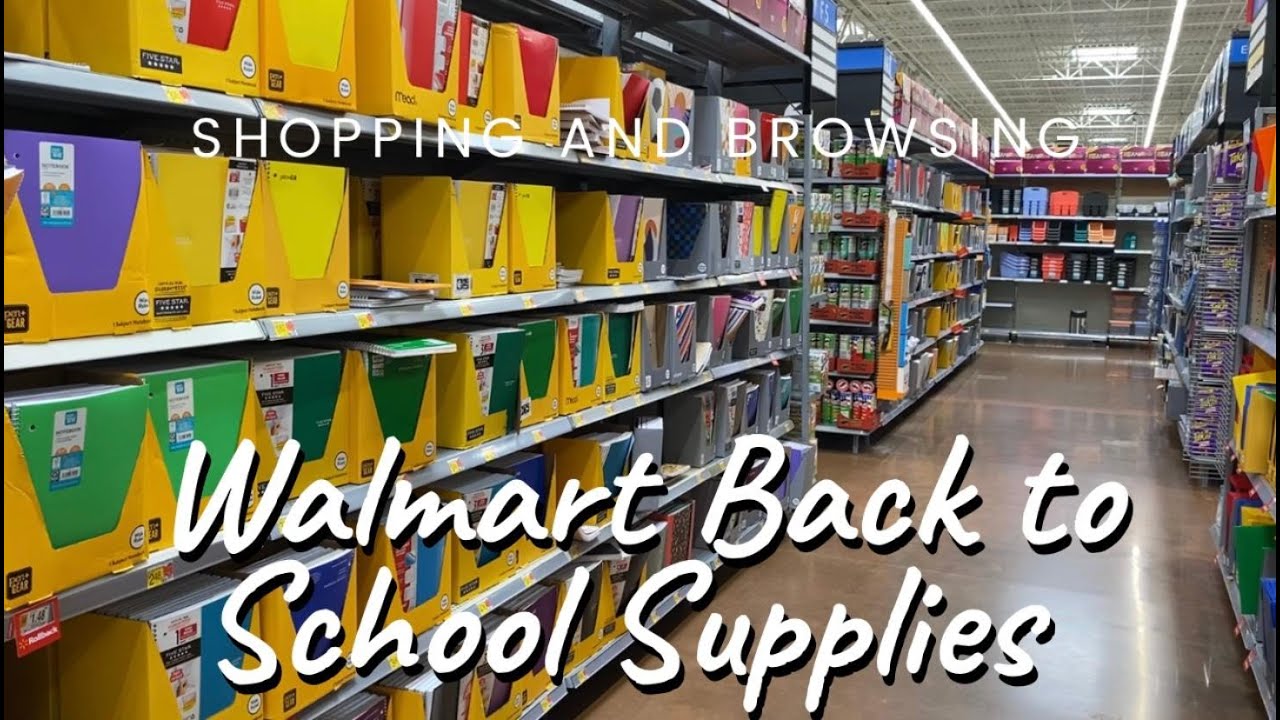 ️WALMART BACK TO SCHOOL SHOPPING 🔶 WALMART BACK TO SCHOOL SUPPLIES 2023 ...