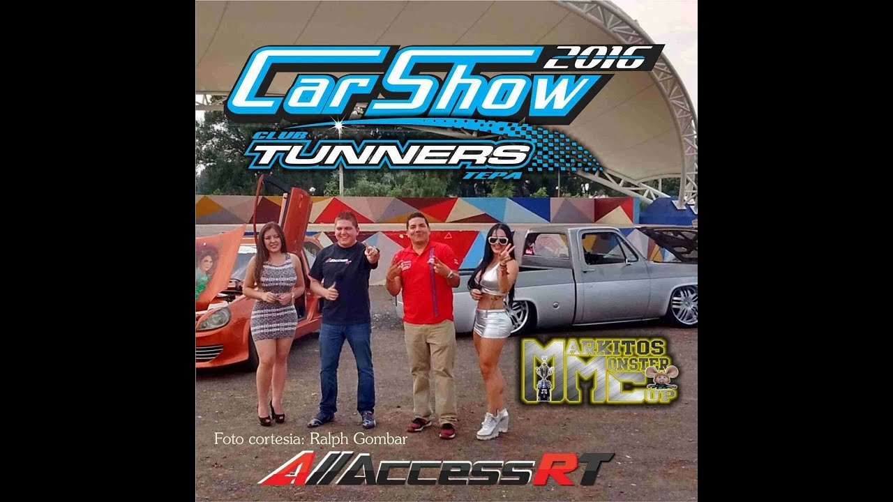 Car show tunners de tepa All Access Racing Team - YouTube