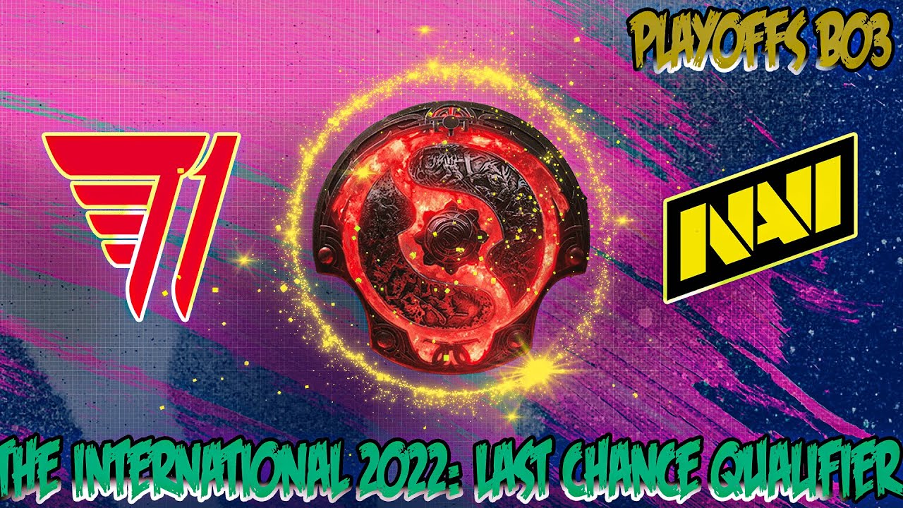 T1 vs NAVI | The International 2022 | Last Chance Qualifier B03 ...