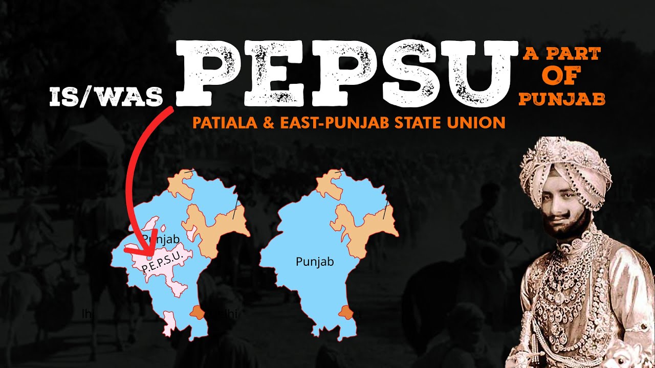 PEPSU | Patiala and east punjab states union . - YouTube