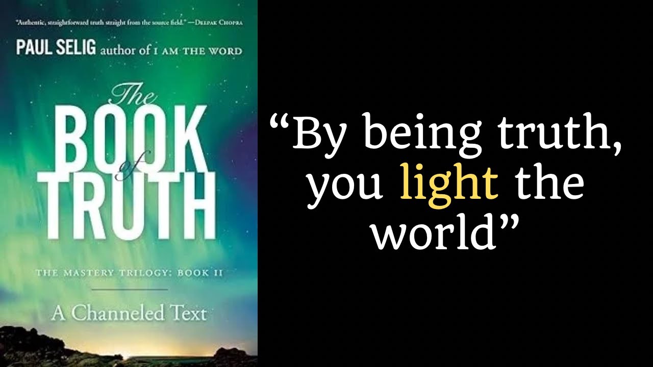 Best Quotes of The Book of Truth by Paul Selig - YouTube