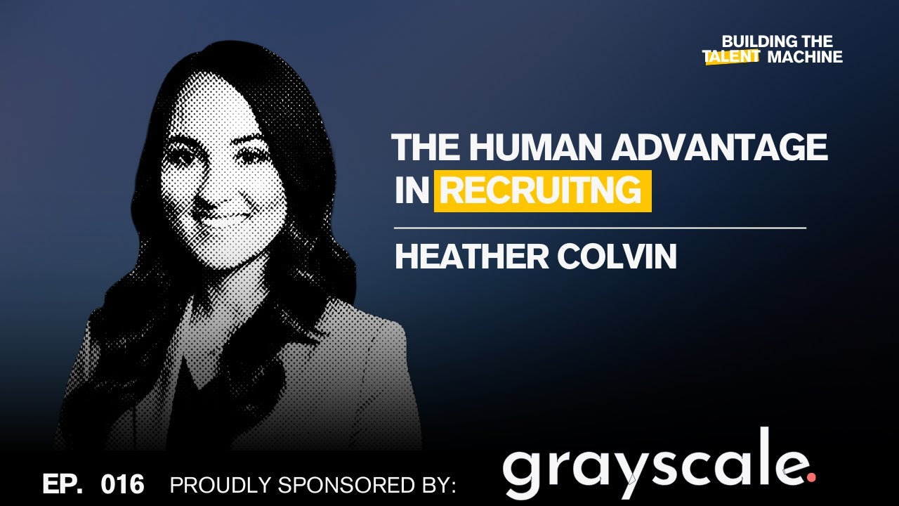 Trailer Episode 016: The Human Advantage in Recruiting w/ Heather ...