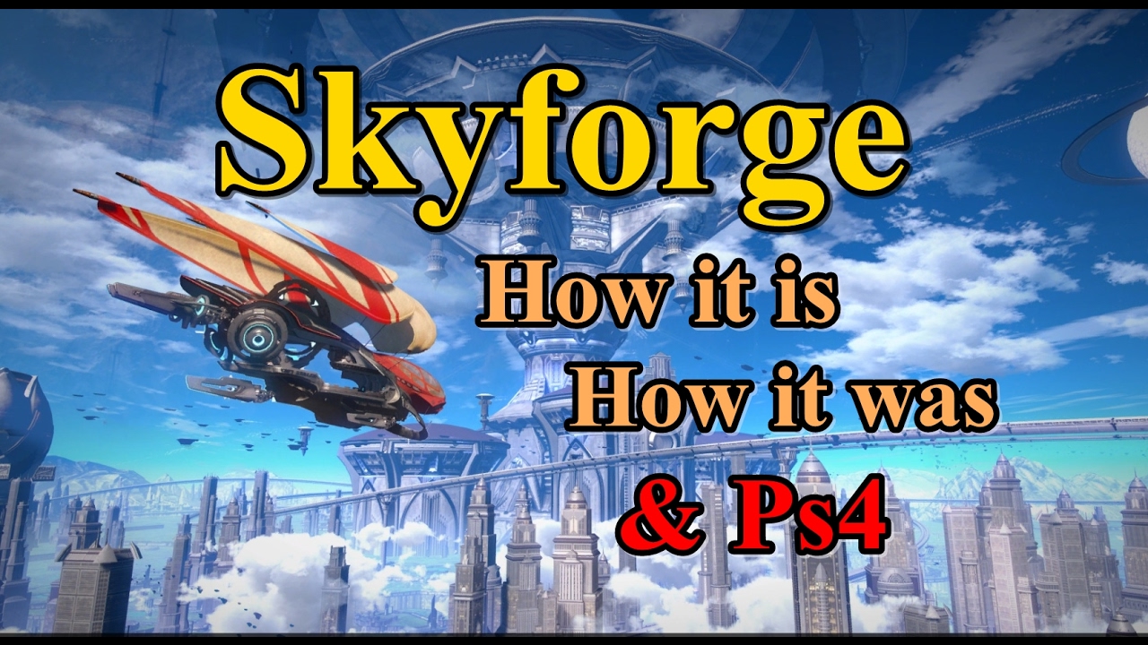Skyforge How it is, How it was & PS4 - YouTube