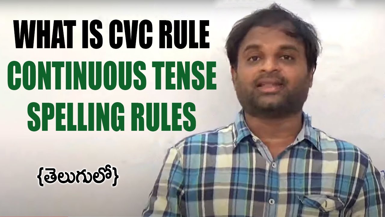 Part20 What Is CVC Rule Continuous Tense Spelling Rules How To Frame part20-what-is-cvc-rule-continuous-tense-spelling-rules-how-to-frame