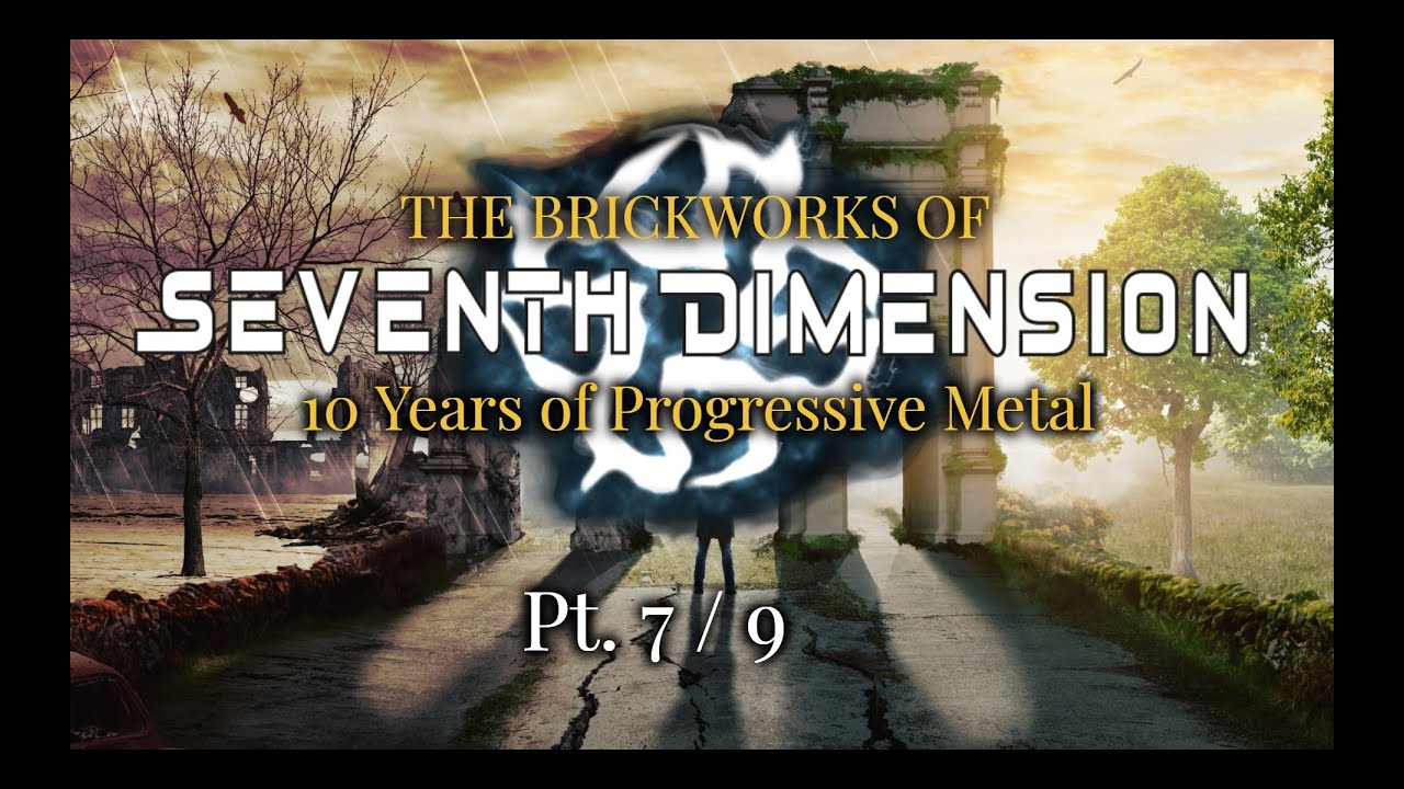 The Brickworks of Seventh Dimension (Pt. 7 / 9) - YouTube