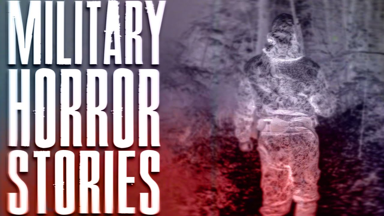 5 Scary Military Horror Stories - YouTube