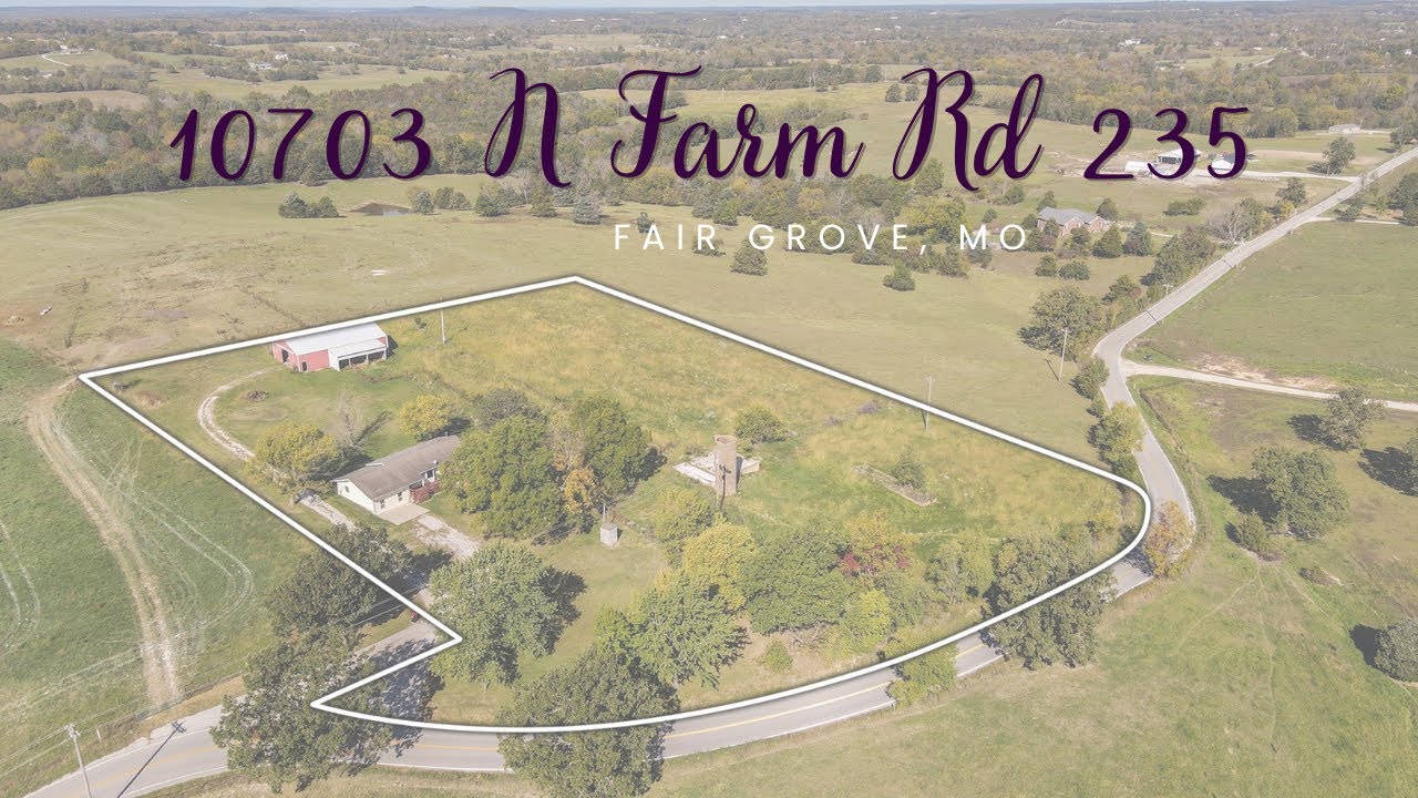 10703 N Farm Rd 235, Fair Grove, MO | Home Video Tour | Home & land ...