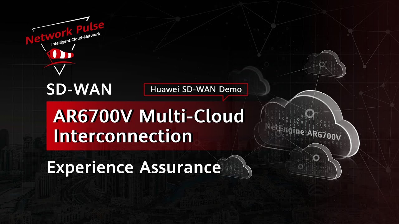 [Huawei SD-WAN Demo] SD-WAN AR6700V for Multi-Cloud Interconnection: Experience Assurance - YouTube