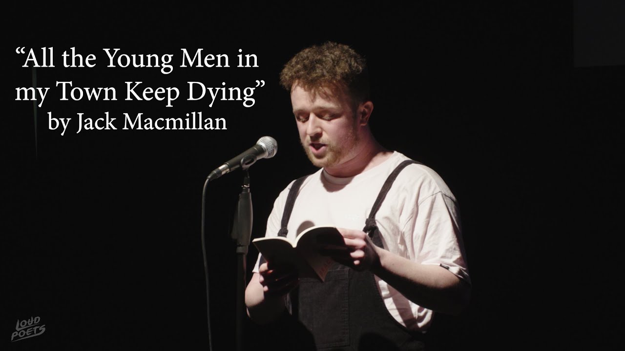 Jack Macmillan - All the Young Men in my Town Keep Dying || Spoken Word ...