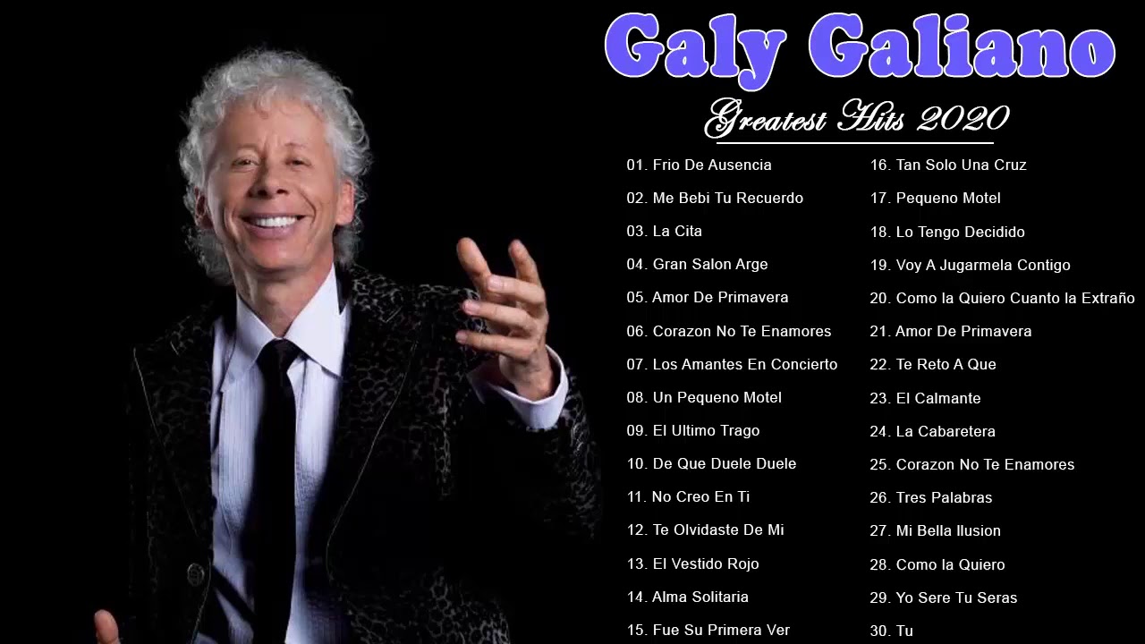 Galy Galiano Sus mejores canciones 2020 - Mejores canciones de Galy ...