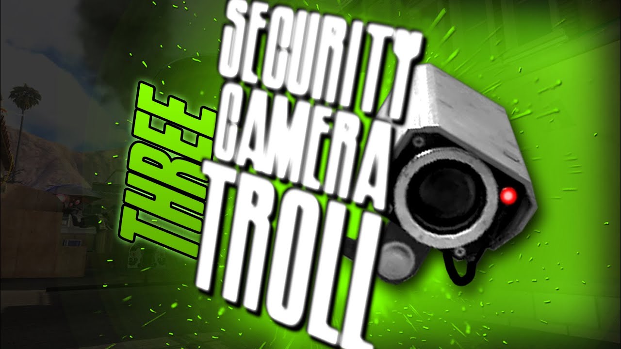 Security Camera Trolling 3! Black Ops 2 - YouTube
