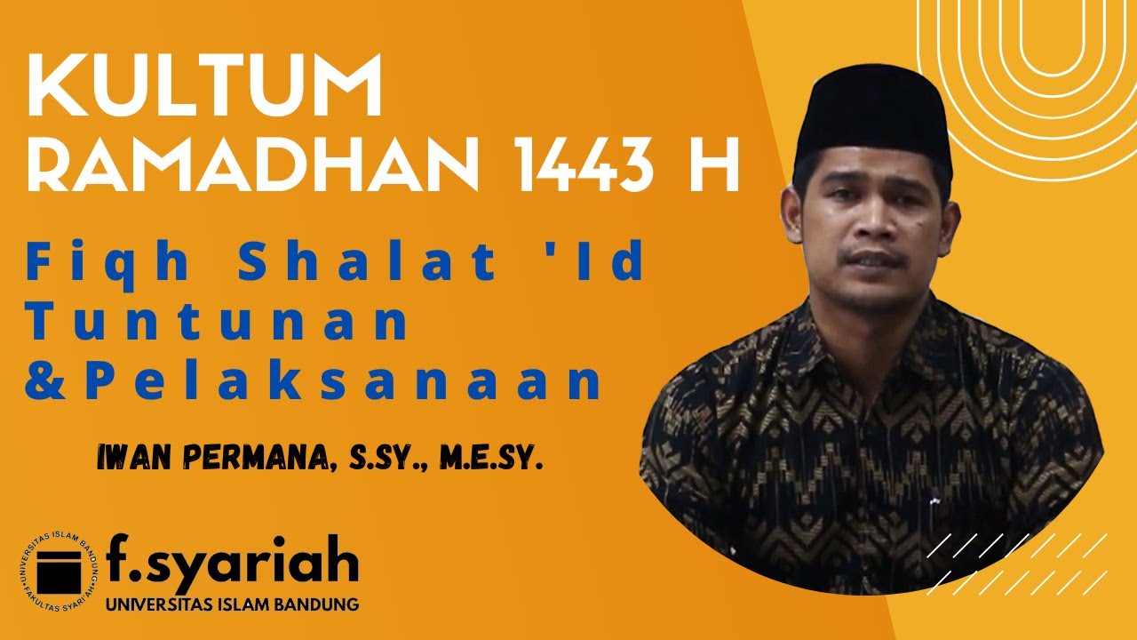 Fiqh Shalat 'Id Tuntunan & Pelaksanaan I Iwan Permana, S.Sy., M.E.Sy. I ...